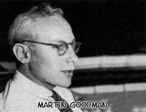 Die Marvels wie sie wirklich waren: Martin Goodman - Monty Arnold blogt ...
